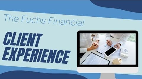 The Fuchs Financial Client Experience