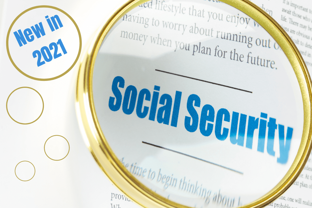 Social Security: What's New For 2021 - Fuchs Financial