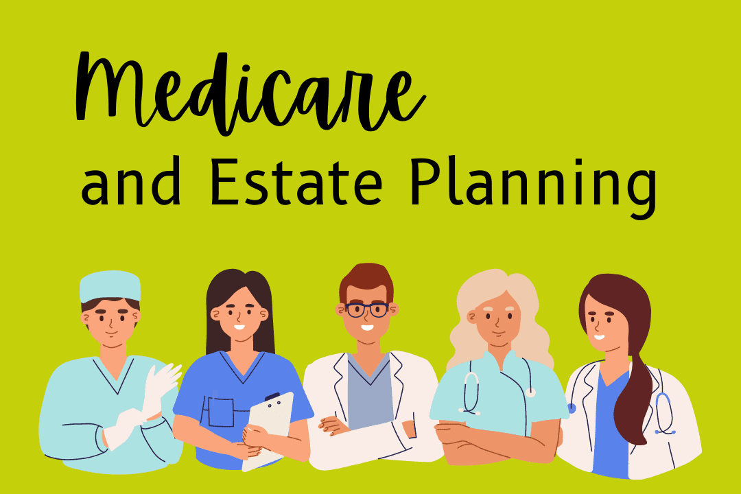 How Medicare Plays into Your Estate Planning - Fuchs Financial