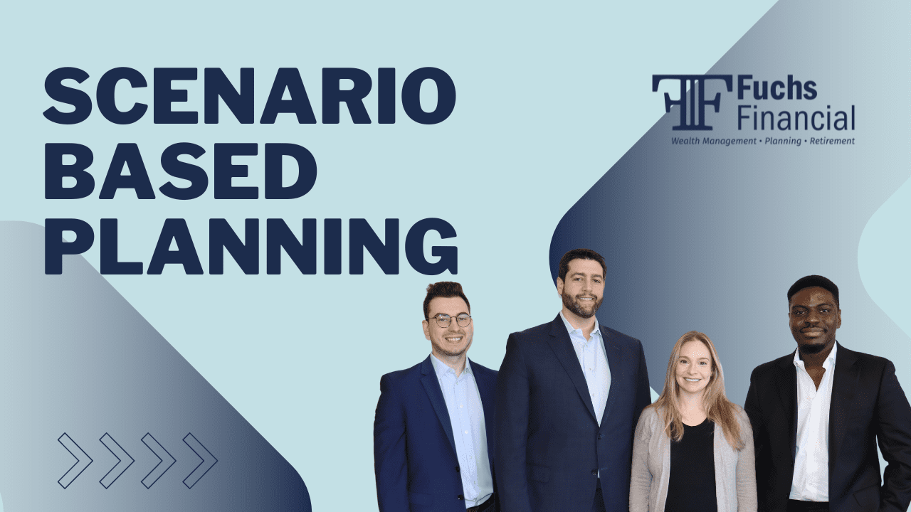 Why We Use "Scenario-Based" Planning For Retirement